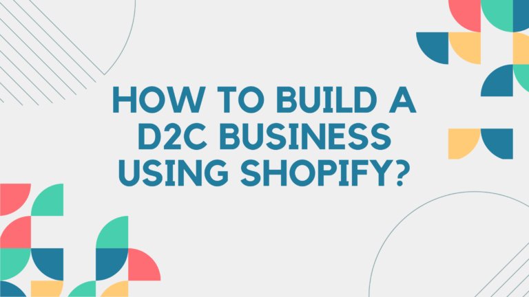 How to Build a D2C Business Using Shopify? - Koala Apps 🐨